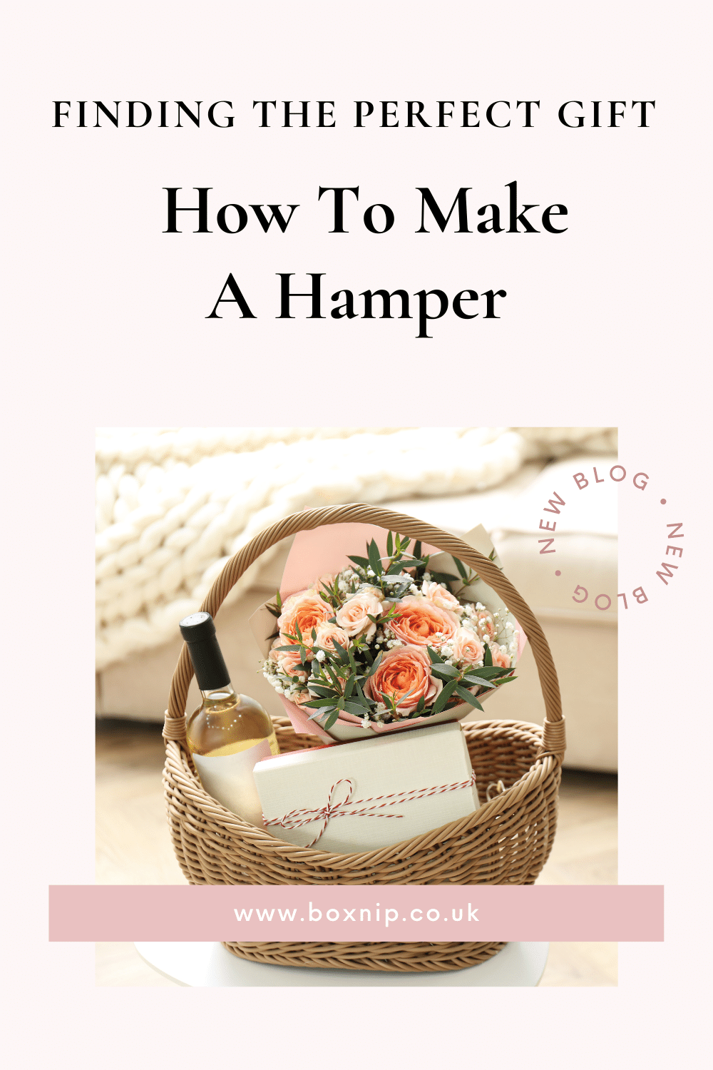 Finding The Perfect Gift: How To Make A Hamper - Boxnip